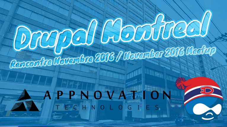 Rencontre Novembre 2016 / November 2016 Meetup - Drupal Montréal | Drupal Groups